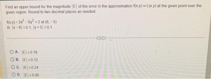 Solved Find an upper bound for the magnitude ∣E∣ of the | Chegg.com
