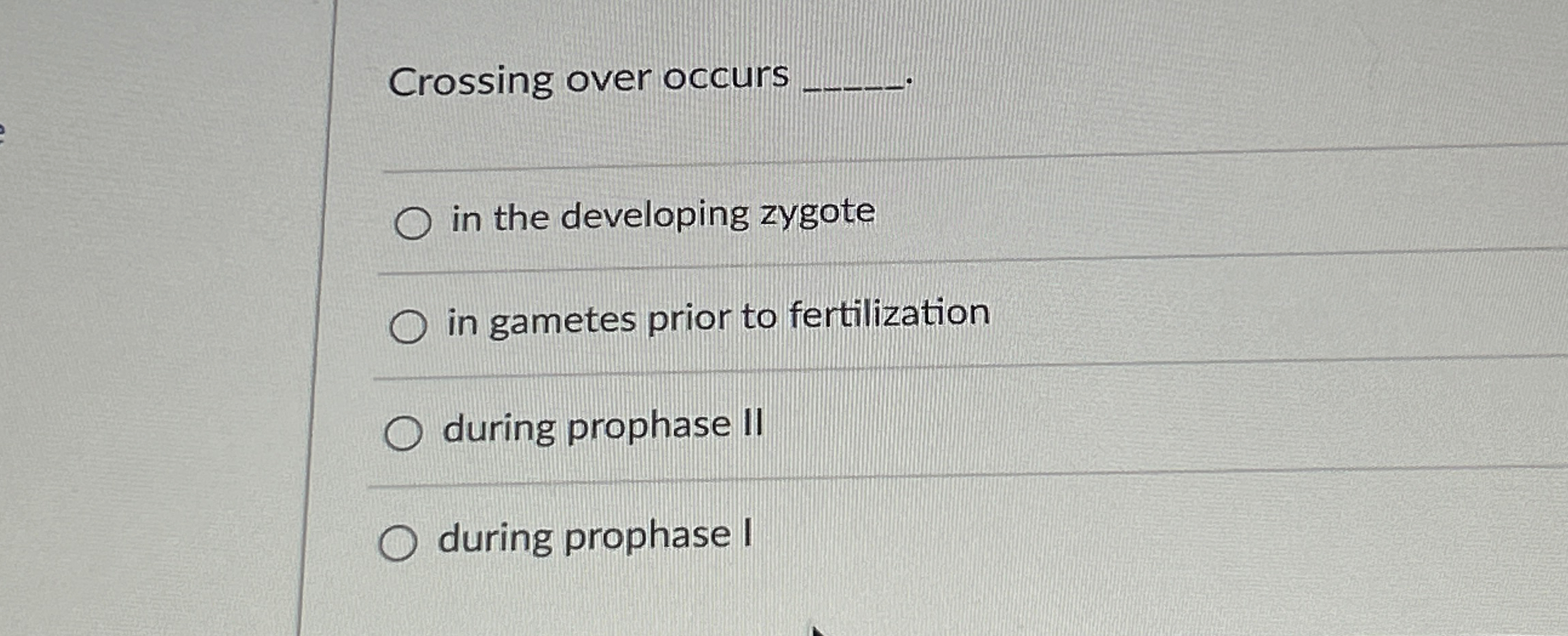 Solved Crossing over occursin the developing zygotein | Chegg.com