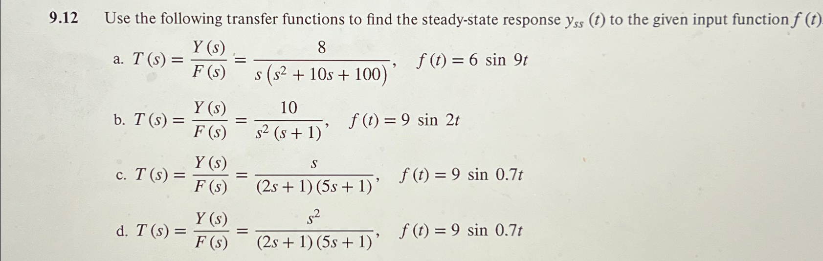 Solved 9.12 ﻿Use the following transfer functions to find | Chegg.com