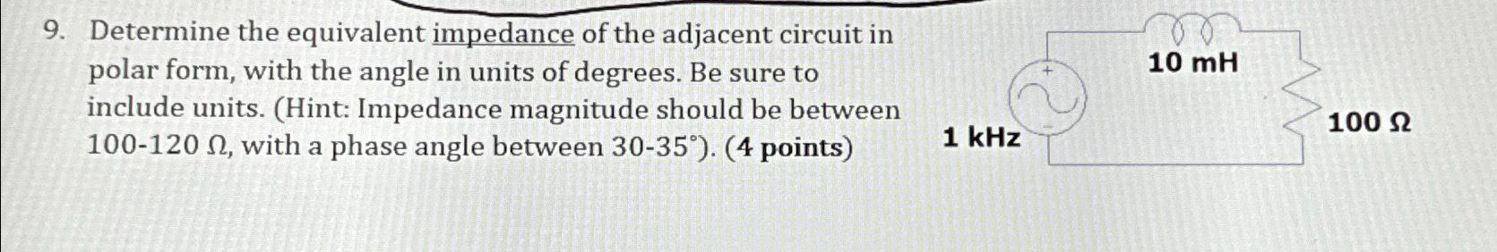 Solved Determine the equivalent impedance of the adjacent | Chegg.com