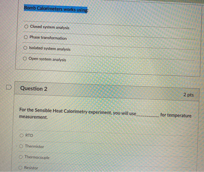 Solved Bomb Calorimeters works using: Closed system analysis | Chegg.com