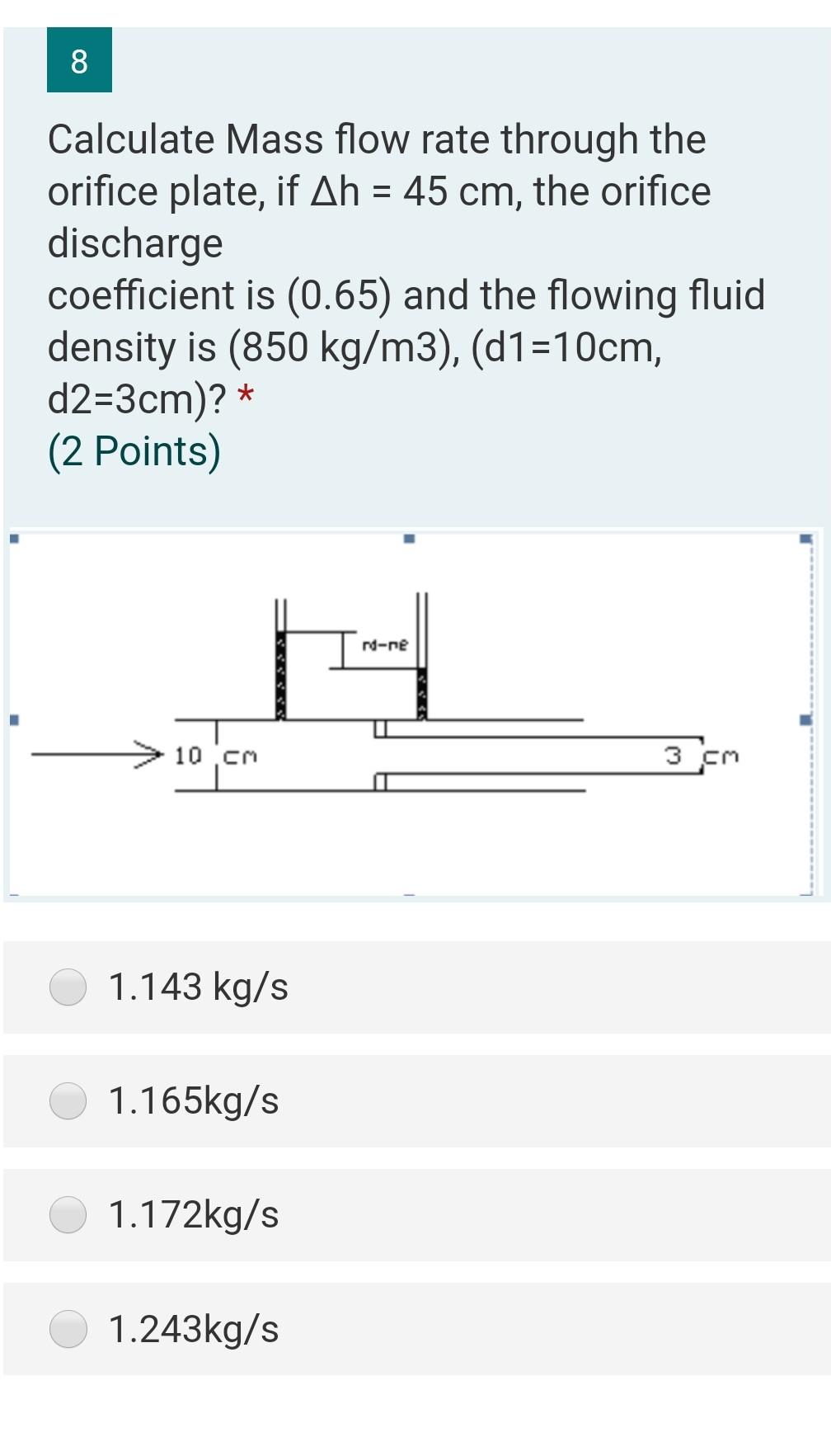 Solved 8 Calculate Mass flow rate through the orifice plate, | Chegg.com