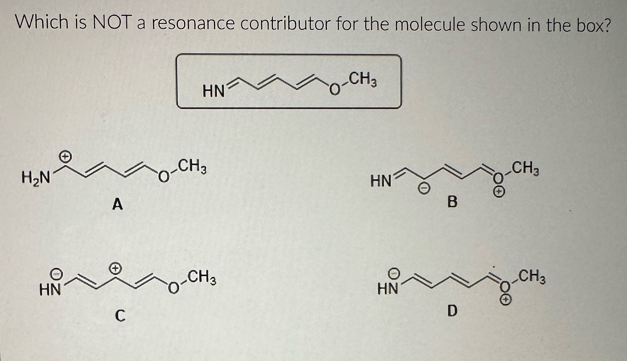 Solved Which is NOT a resonance contributor for the molecule | Chegg.com