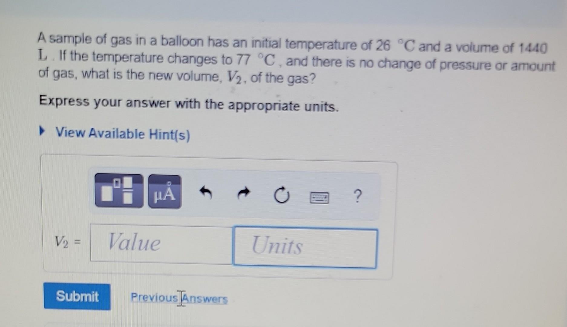 Solved A sample of gas in a balloon has an initial | Chegg.com