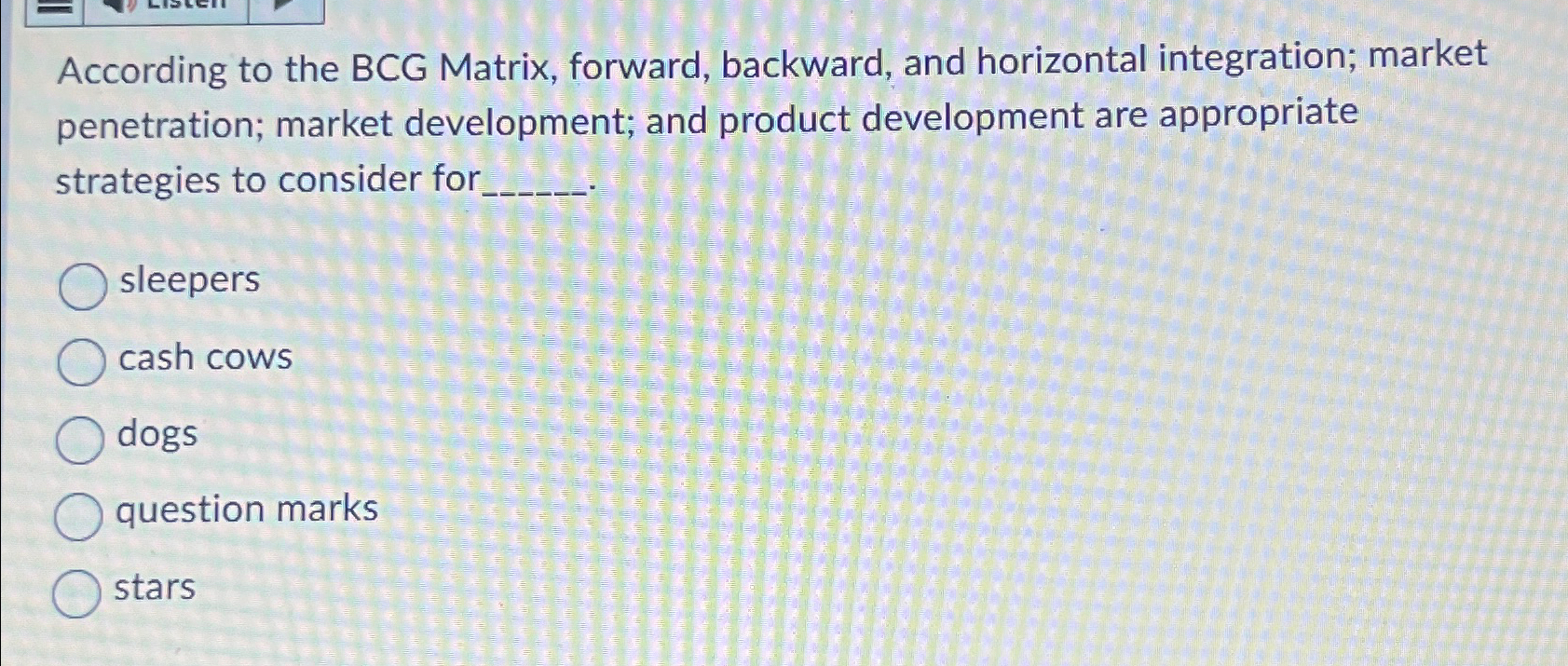 Solved According to the BCG Matrix, forward, backward, and | Chegg.com