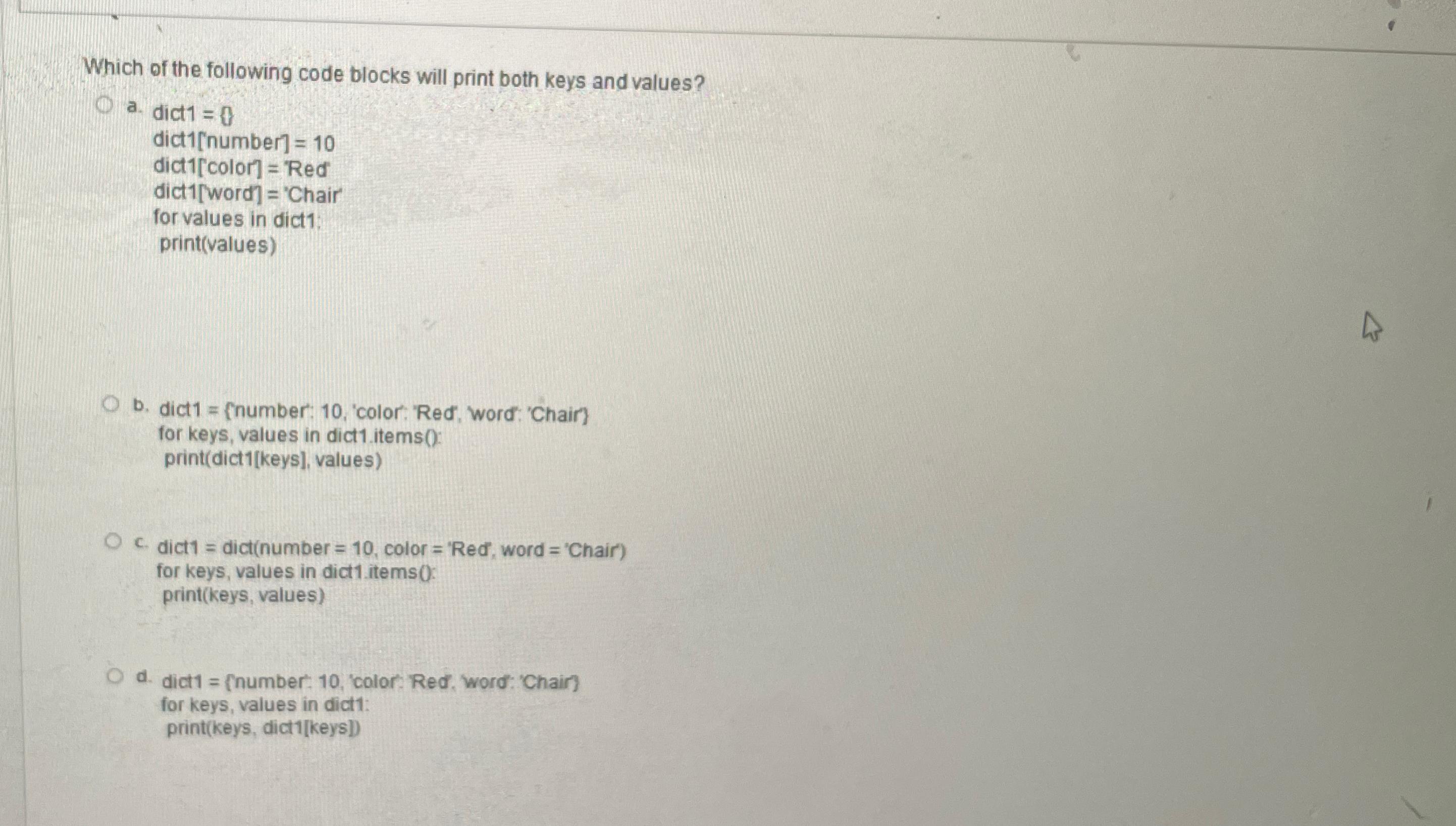 Solved Which of the following code blocks will print both | Chegg.com