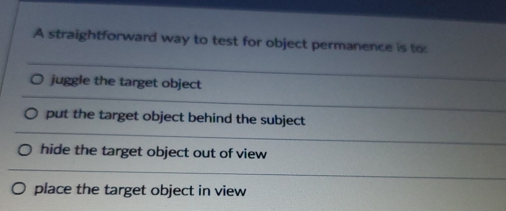 Solved A straightforwand way to test for object permanence | Chegg.com