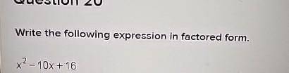 Solved Write the following expression in factored | Chegg.com