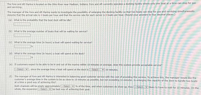 Solved The Fore and Aft Marina is located on the Ohio River | Chegg.com
