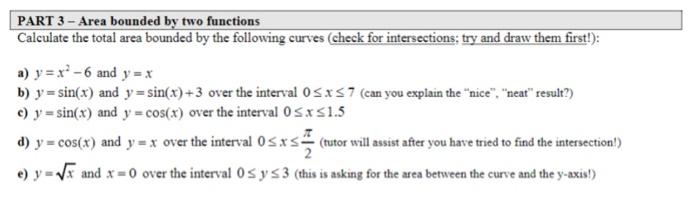 Solved PART 3-Area bounded by two functions Calculate the | Chegg.com