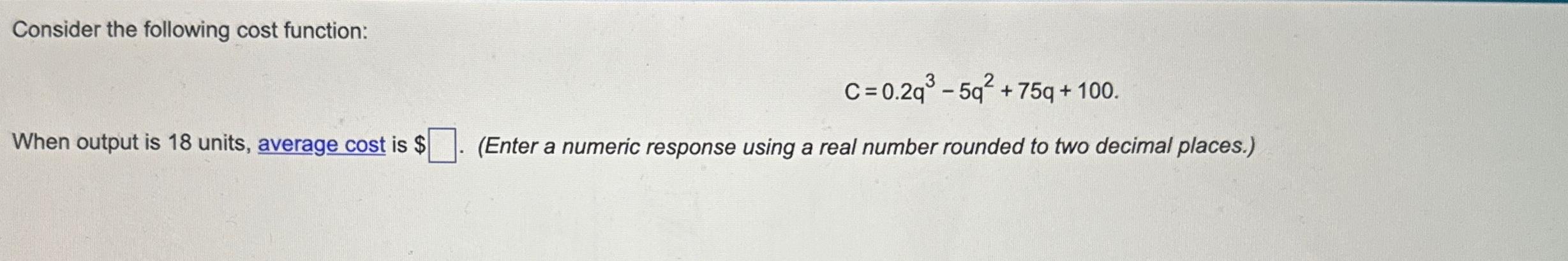 Solved Consider the following cost | Chegg.com