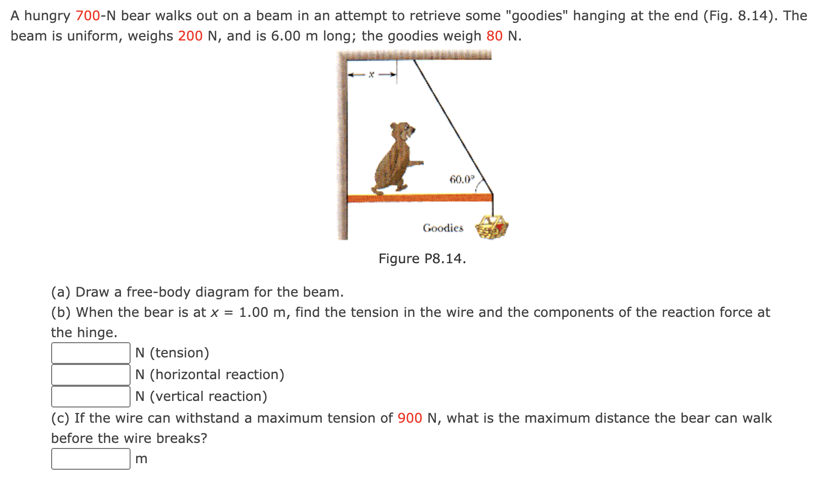 Solved A hungry \( 700-\mathrm{N} \) ﻿bear walks out on a | Chegg.com