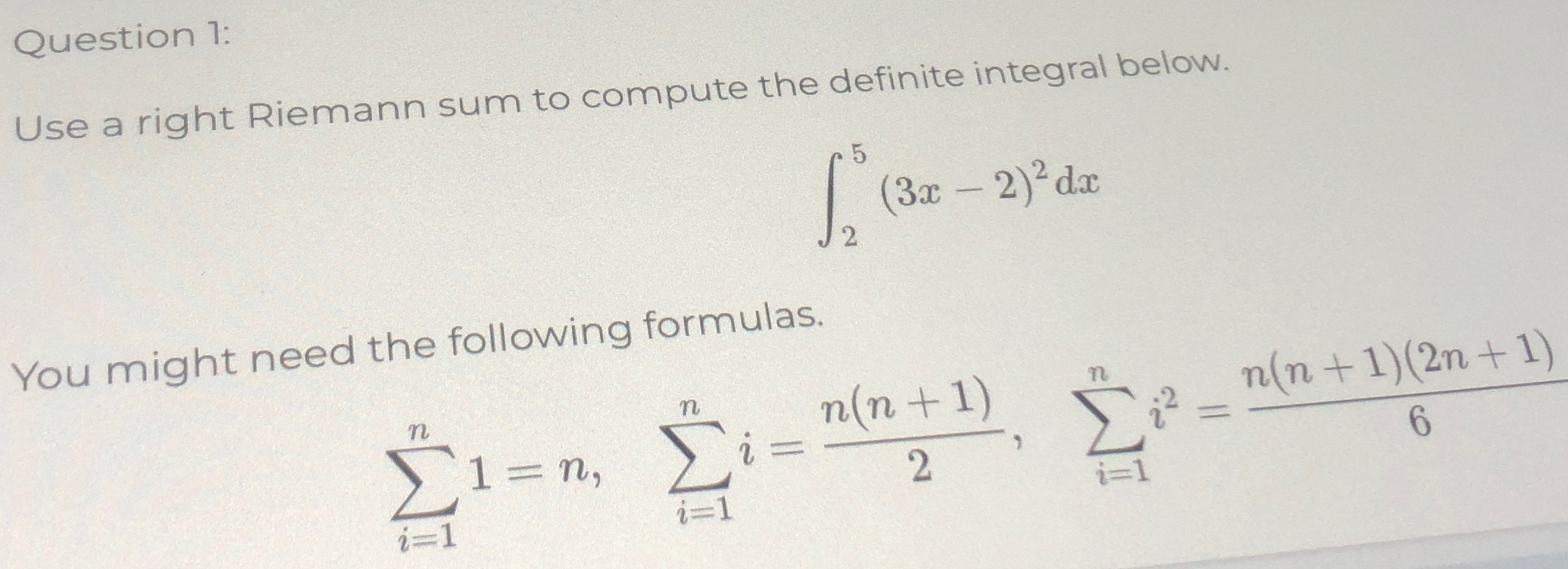 Solved Question 1:Use a right Riemann sum to compute the | Chegg.com