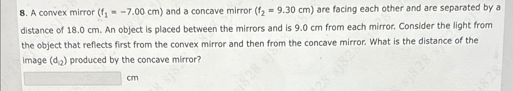 Solved A convex mirror )=(-7.00(cm) ﻿and a concave mirror | Chegg.com