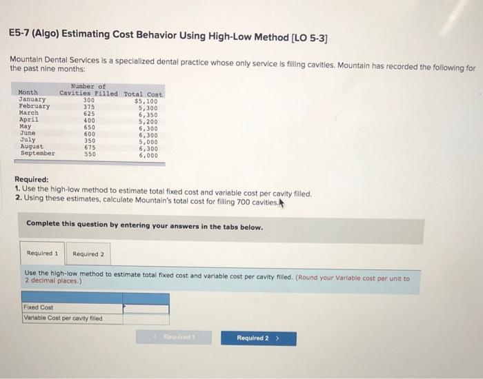 Solved E5-7 (Algo) Estimating Cost Behavior Using High-Low | Chegg.com