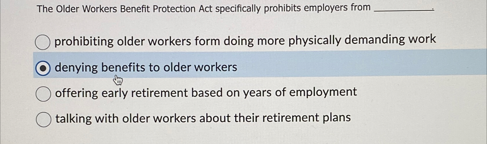 Solved The Older Workers Benefit Protection Act specifically | Chegg.com
