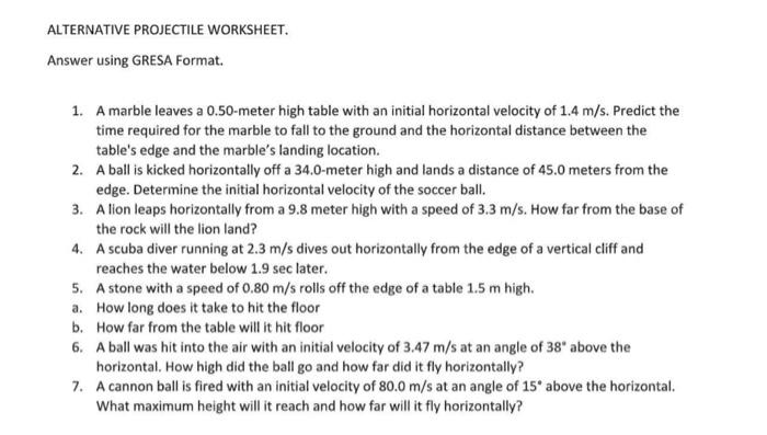 Solved ALTERNATIVE PROJECTILE WORKSHEET. Answer using GRESA | Chegg.com