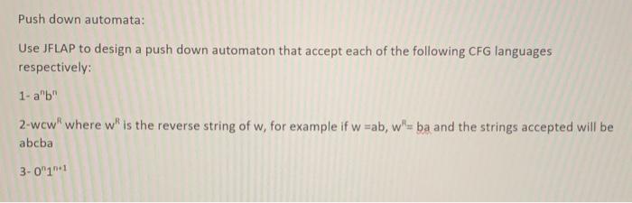 Solved Use JFlap to design a Push-Down Automaton that | Chegg.com
