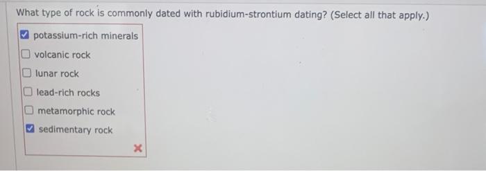 Solved What type of rock is commonly dated with | Chegg.com
