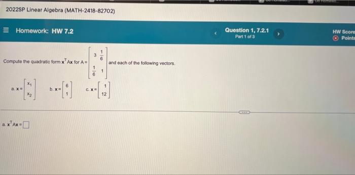 Solved 2022SP Linear Algebra (MATH-2418-82702) = Homework: | Chegg.com