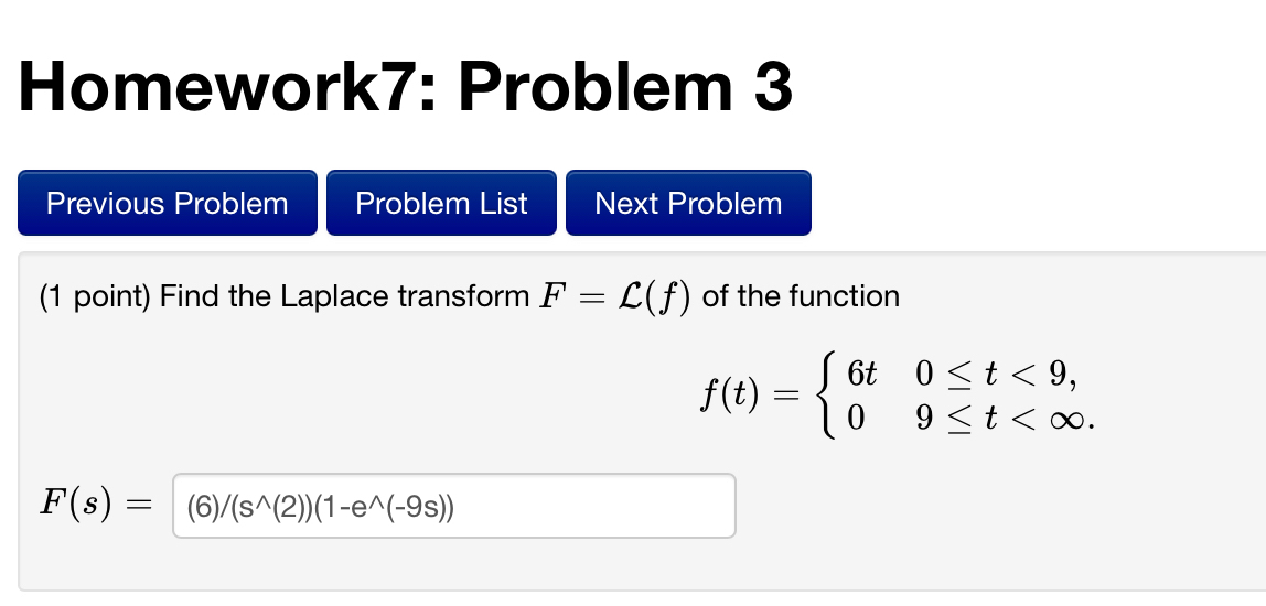 Solved by an EXPERT Homework7: Problem 3(1 ﻿point) ﻿Find the Laplace | Chegg.com