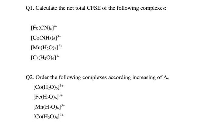 Solved Q1. Calculate the net total CFSE of the following | Chegg.com