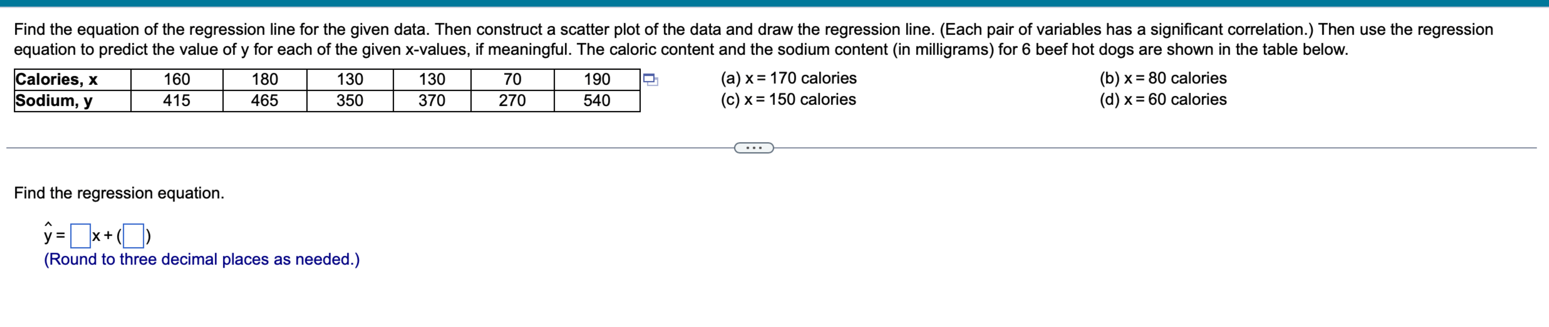 Solved Find the equation of the regression line for the | Chegg.com