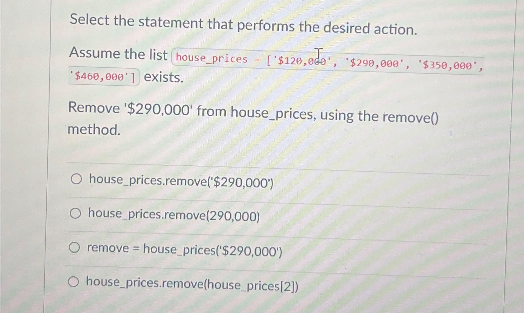 Solved Select the statement that performs the desired | Chegg.com