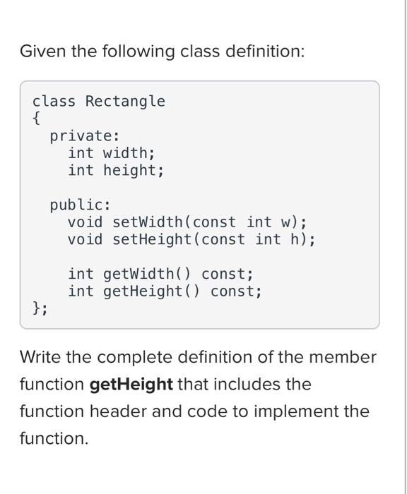 Solved Given the following class definition: class Rectangle | Chegg.com
