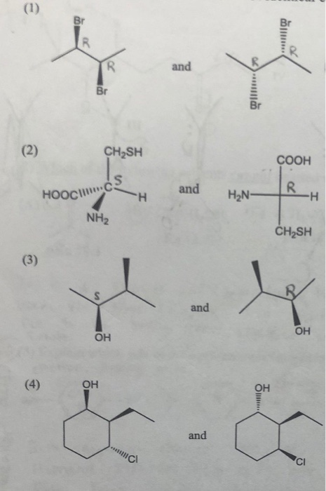 Solved (1) Br and Br (2) CH2SH COOH and H2N HOOC н H NH2 | Chegg.com