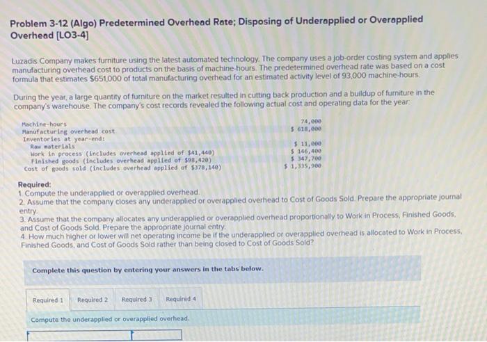 Solved Problem 3-12 (Algo) Predetermined Overhead Rate; | Chegg.com