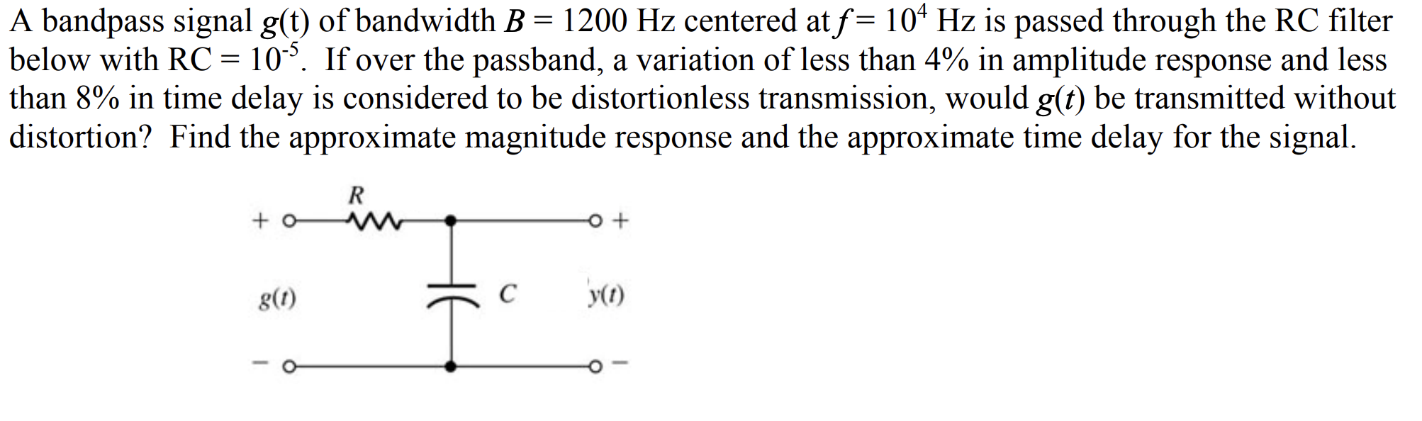Solved A bandpass signal g(t) ﻿of bandwidth B=1200Hz | Chegg.com