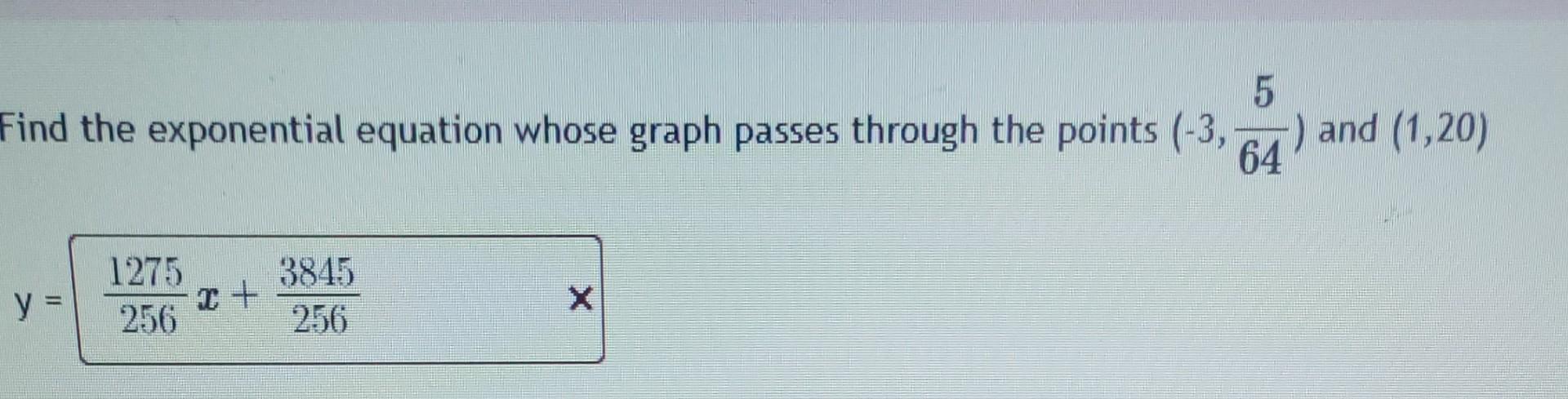 Solved 5 Find the exponential equation whose graph passes | Chegg.com