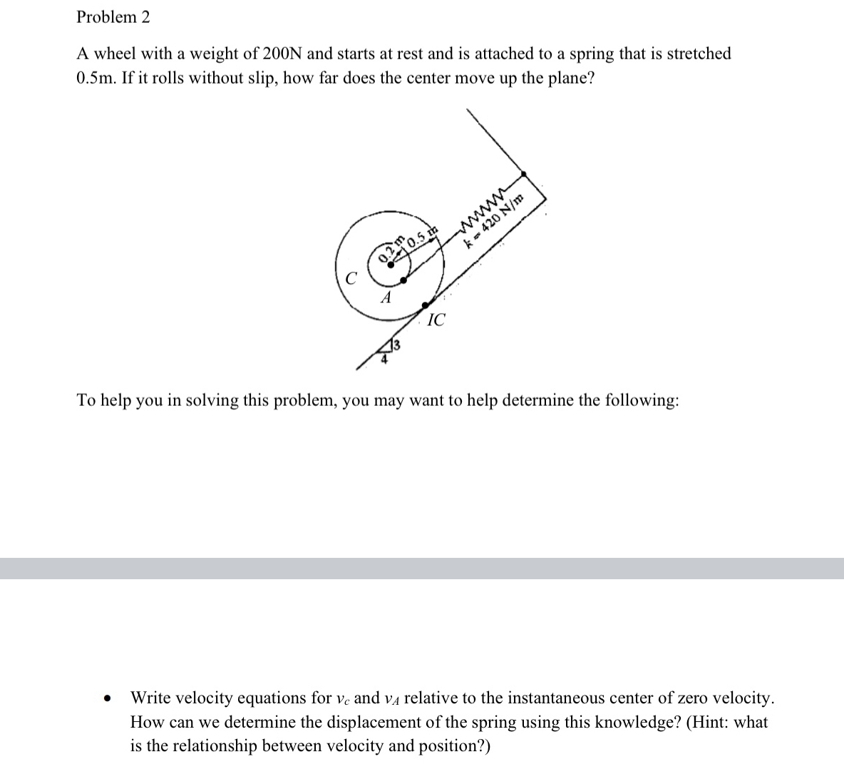 Solved Problem 2A wheel with a weight of 200N ﻿and starts at | Chegg.com