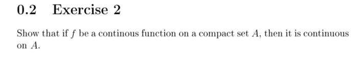 Solved 0.2 Exercise 2 Show that if f be a continous function | Chegg.com