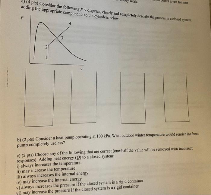 Solved a) (4 pts) Consider the following P-v diagram, | Chegg.com