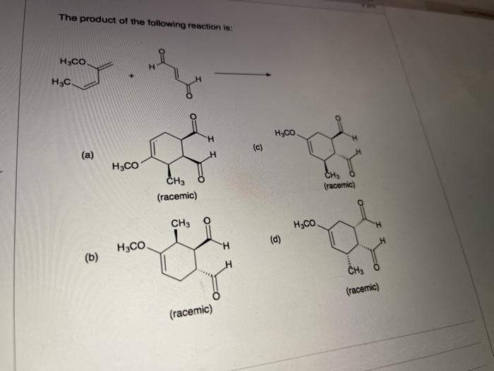 Solved The product of the following reaction is: H3CO нас | Chegg.com