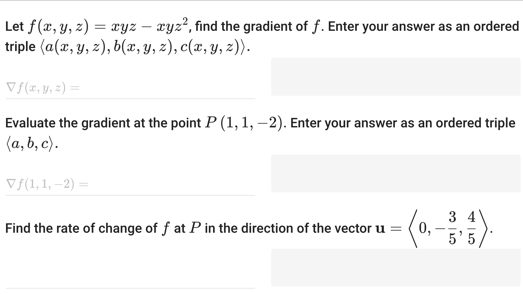 Solved Let f(x,y,z)=xyz-xyz2, ﻿find the gradient of f. | Chegg.com