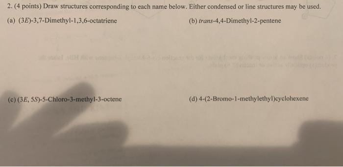 Solved 2. (4 points) Draw structures corresponding to each | Chegg.com