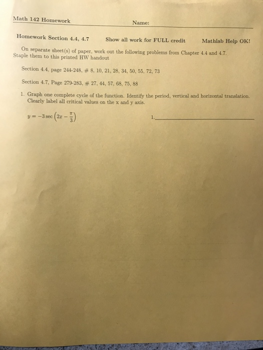 Solved Math 142 Homework Name: Homework Section 4.4, 4.7 | Chegg.com