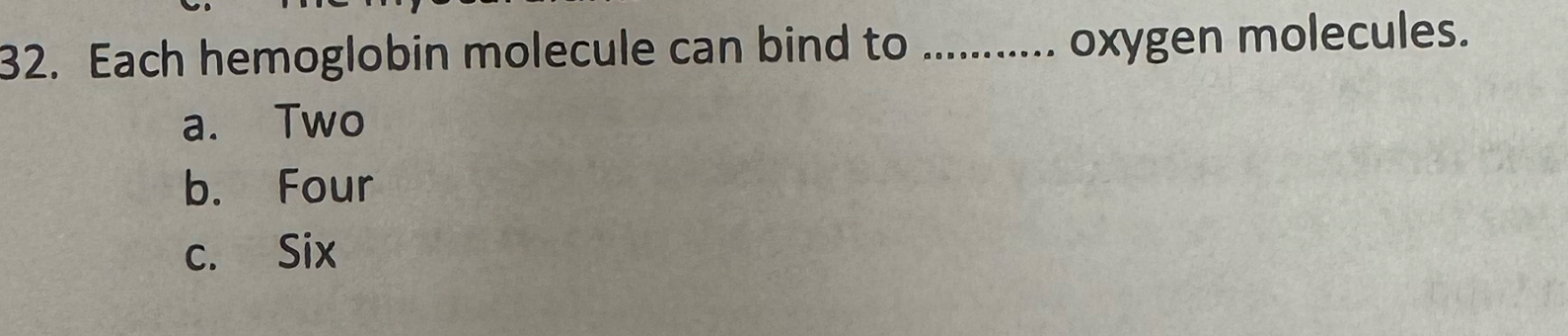 Solved Each hemoglobin molecule can bind to q, ﻿oxygen | Chegg.com