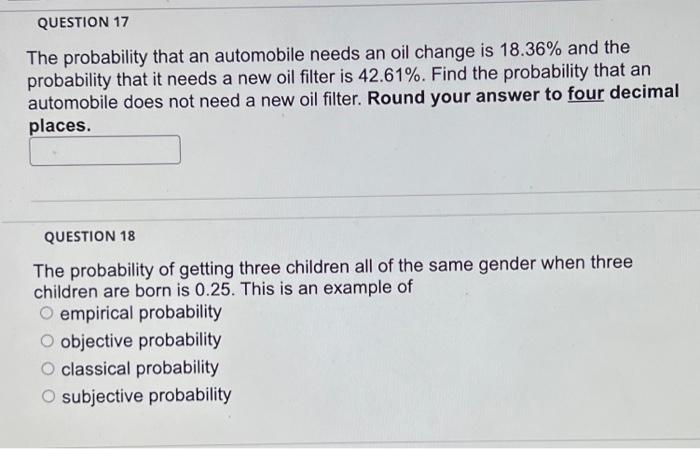 Solved The probability that an automobile needs an oil | Chegg.com