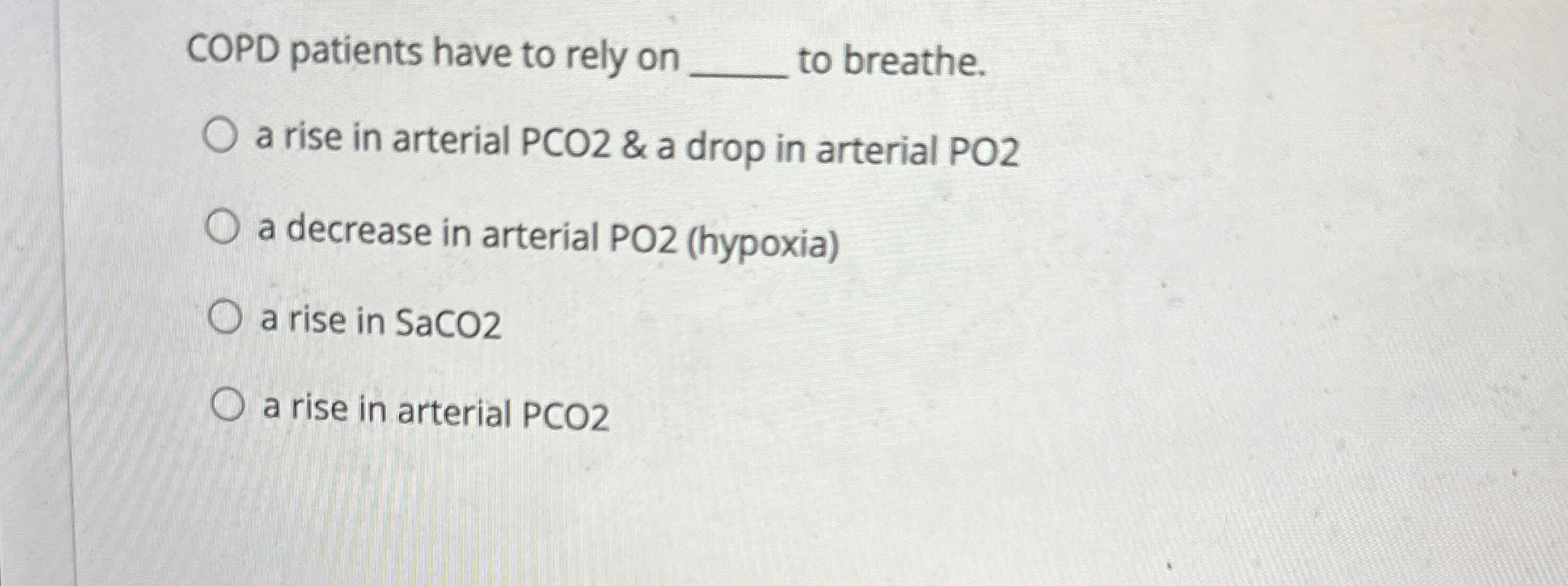 Solved COPD patients have to rely on q, ﻿to breathe.a rise | Chegg.com