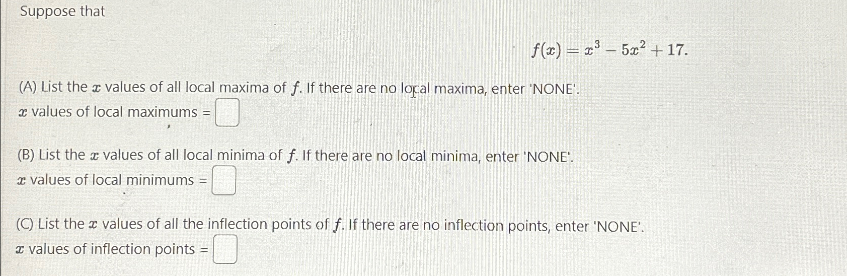 Solved Suppose thatf(x)=x3-5x2+17(A) ﻿List the x ﻿values of | Chegg.com