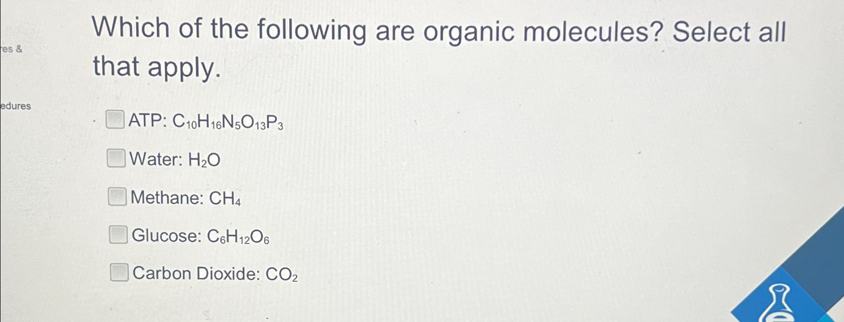 Solved Which of the following are organic molecules? Select | Chegg.com