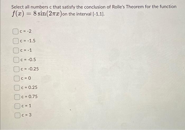 Solved Select all numbers c that satisfy the conclusion of | Chegg.com