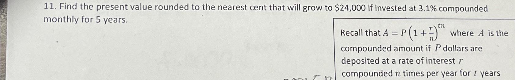 Solved Find the present value rounded to the nearest cent | Chegg.com