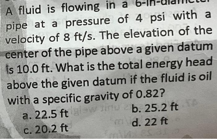 Solved A fluid is flowing in a pipe at a pressure of 4 psi | Chegg.com
