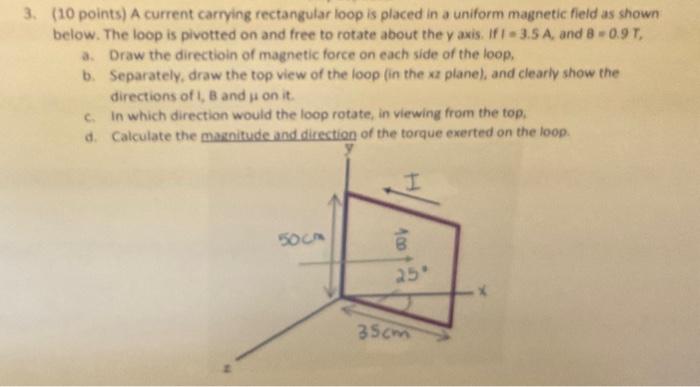 Solved 3. (10 points) A current carrying rectangular loop is | Chegg.com