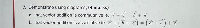 Solved 7. Demonstrate using diagrams; (4 marks) a. that | Chegg.com